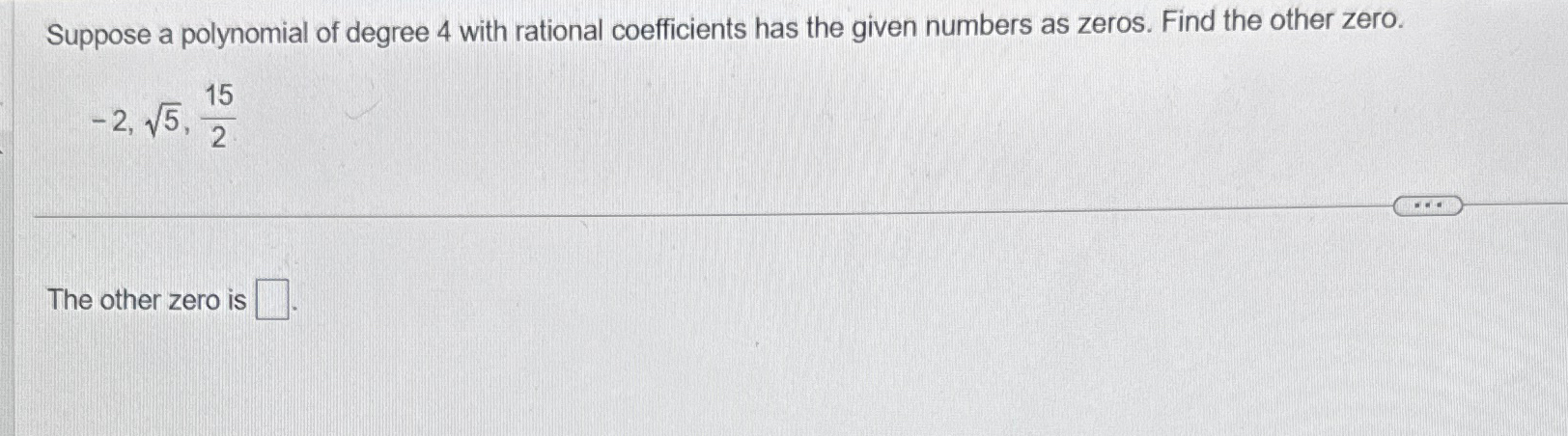 Solved Suppose a polynomial of degree 4 ﻿with rational | Chegg.com