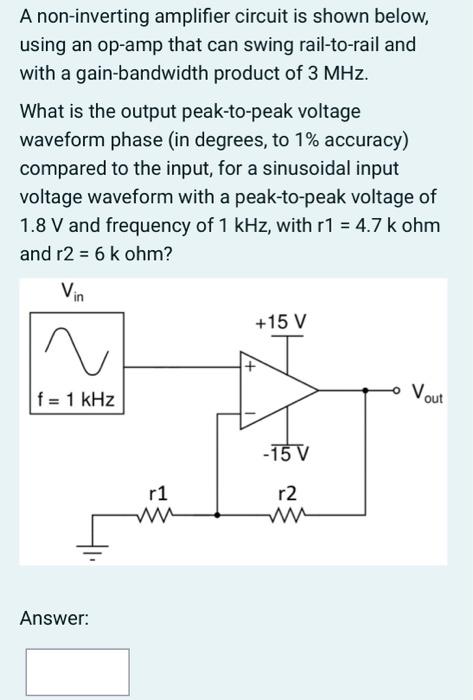 Solved A non-inverting amplifier circuit is shown below, | Chegg.com