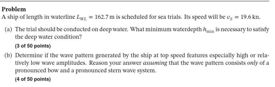 Solved ProblemA ship of length in waterline LWL=162.7m ﻿is | Chegg.com