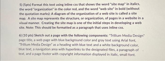 Solved 5) (5pts) Format this text using inline css that | Chegg.com