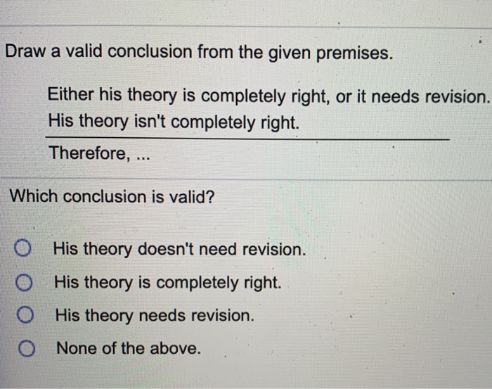Solved Draw a valid conclusion from the given premises. | Chegg.com