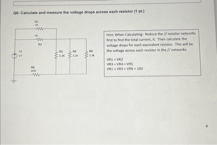 Solved Q6: Calculate and measure the voltage drops across | Chegg.com
