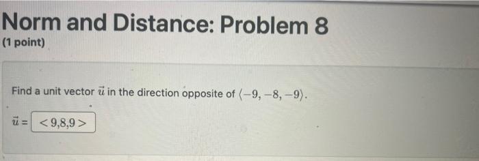 Solved Norm and Distance: Problem 8 (1 point) Find a unit | Chegg.com