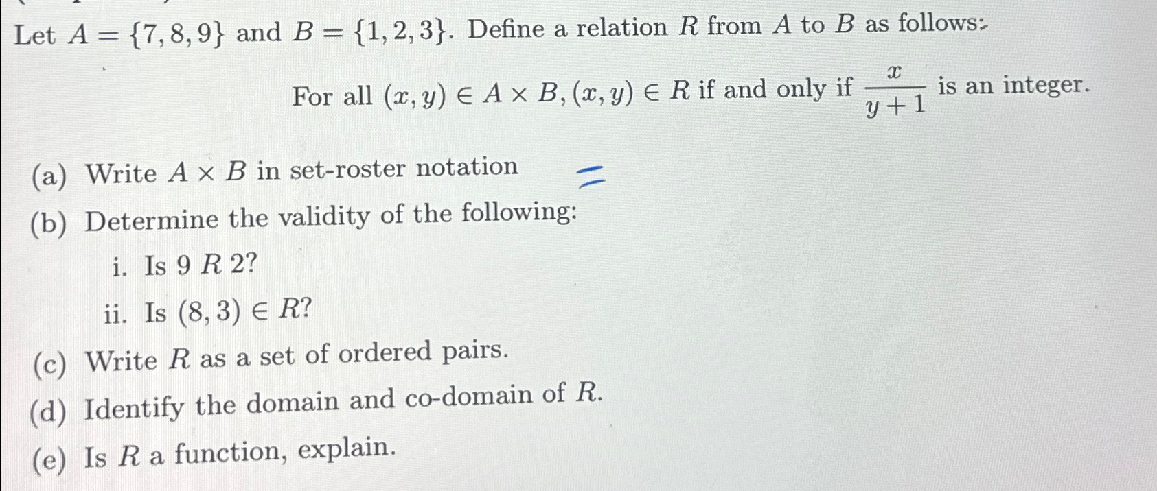 Solved Let A={7,8,9} ﻿and B={1,2,3}. ﻿Define a relation R | Chegg.com