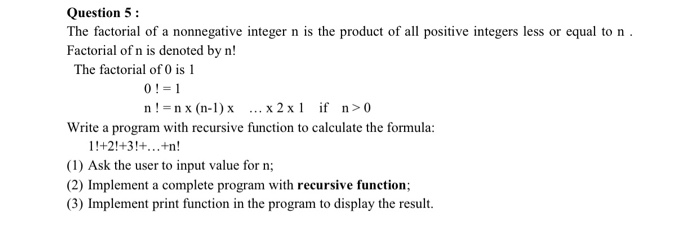 Solved Question 5: The factorial of a nonnegative integer n | Chegg.com