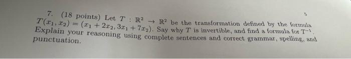 Solved 7. ( 18 points) Let T:R2→R2 be the transformation | Chegg.com