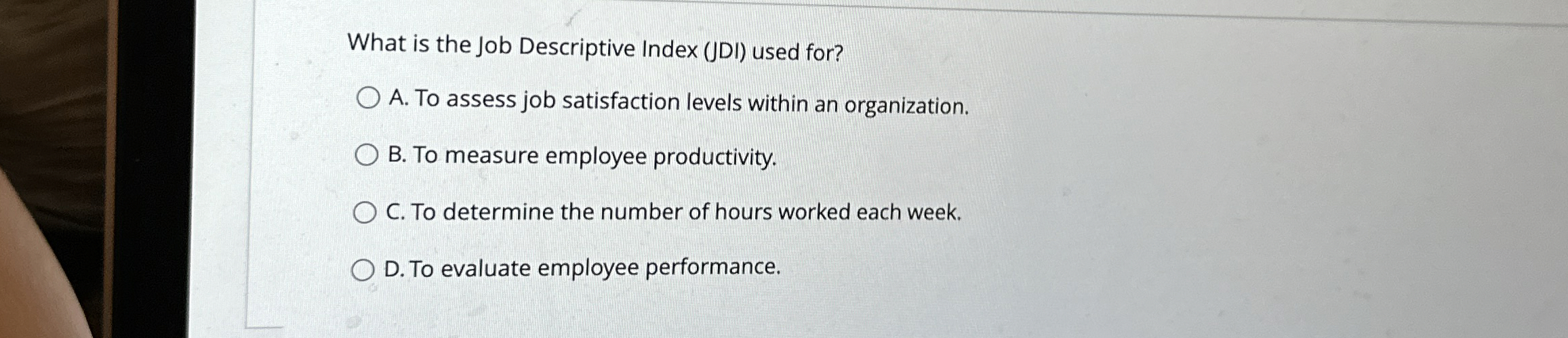 Solved What is the Job Descriptive Index (JDI) ﻿used for?A. | Chegg.com