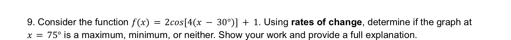 Solved Consider the function f(x)=2cos[4(x-30°)]+1. ﻿Using | Chegg.com