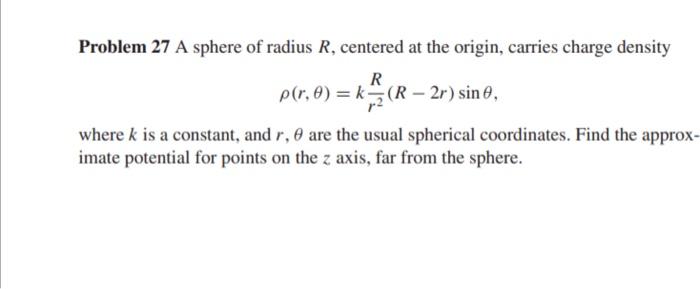 Solved Problem 27 A sphere of radius R, centered at the | Chegg.com
