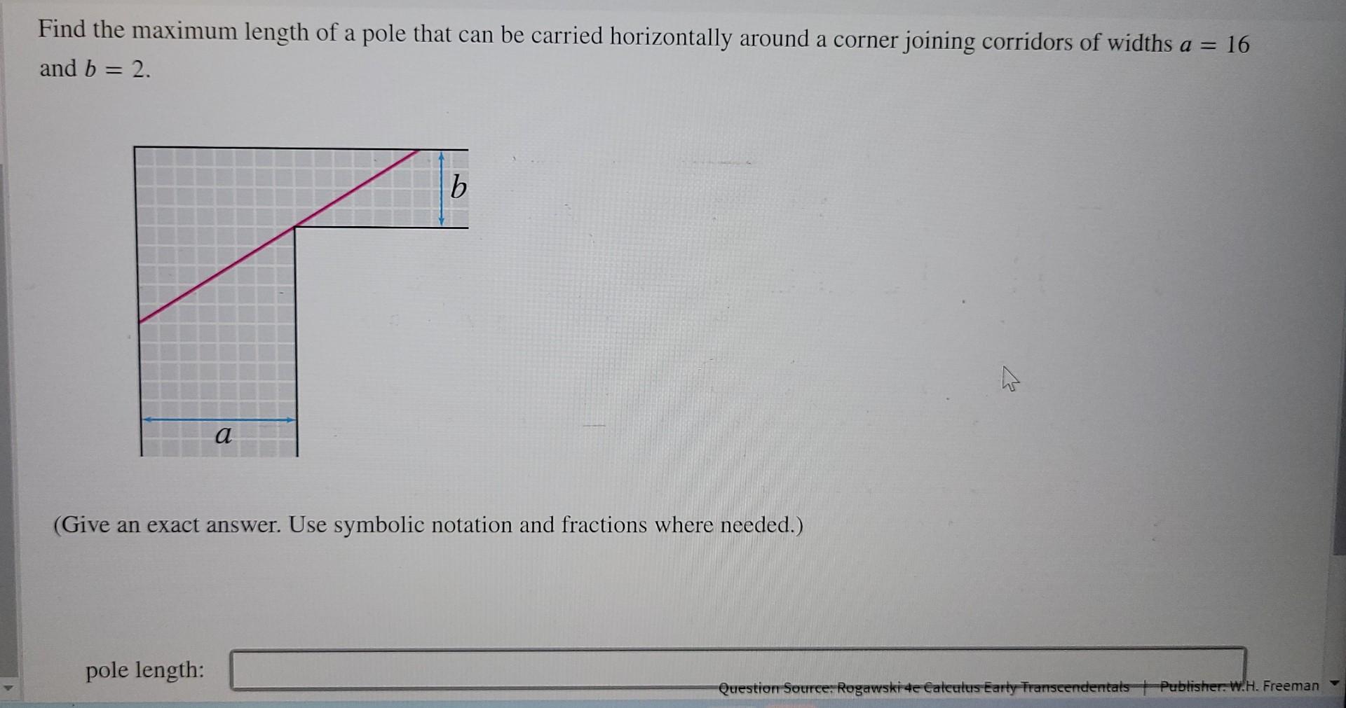 Solved Find the maximum length of a pole that can be carried | Chegg.com