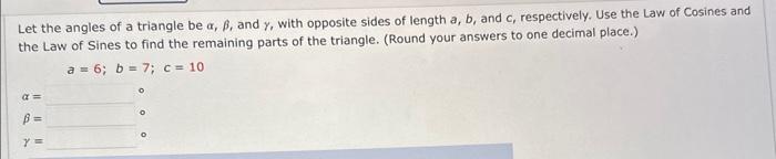 Solved Let the angles of a triangle be α,β, and γ, with | Chegg.com