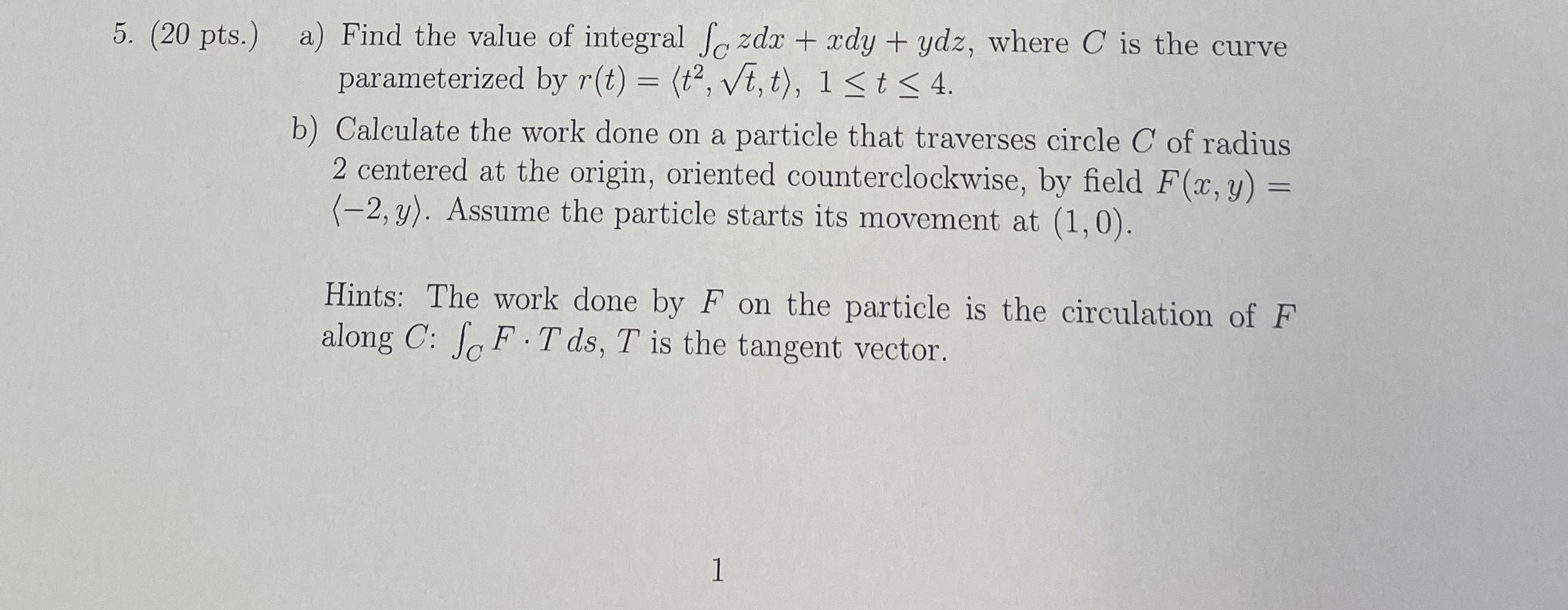 Solved (20 ﻿pts.) ﻿a) ﻿Find the value of integral | Chegg.com