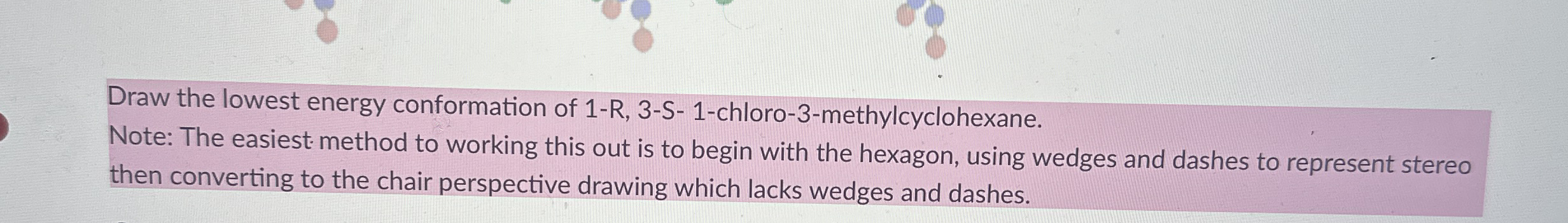 Solved Draw the lowest energy conformation of | Chegg.com