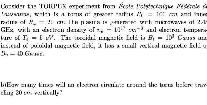 Solved Consider the TORPEX experiment from École | Chegg.com