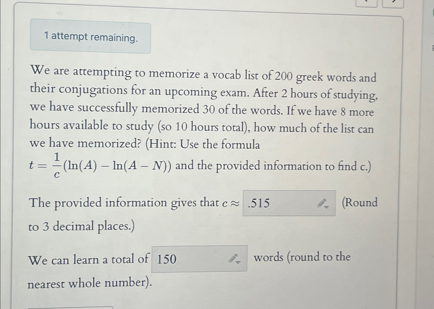 Solved 1 ﻿attempt remaining.We are attempting to memorize a | Chegg.com