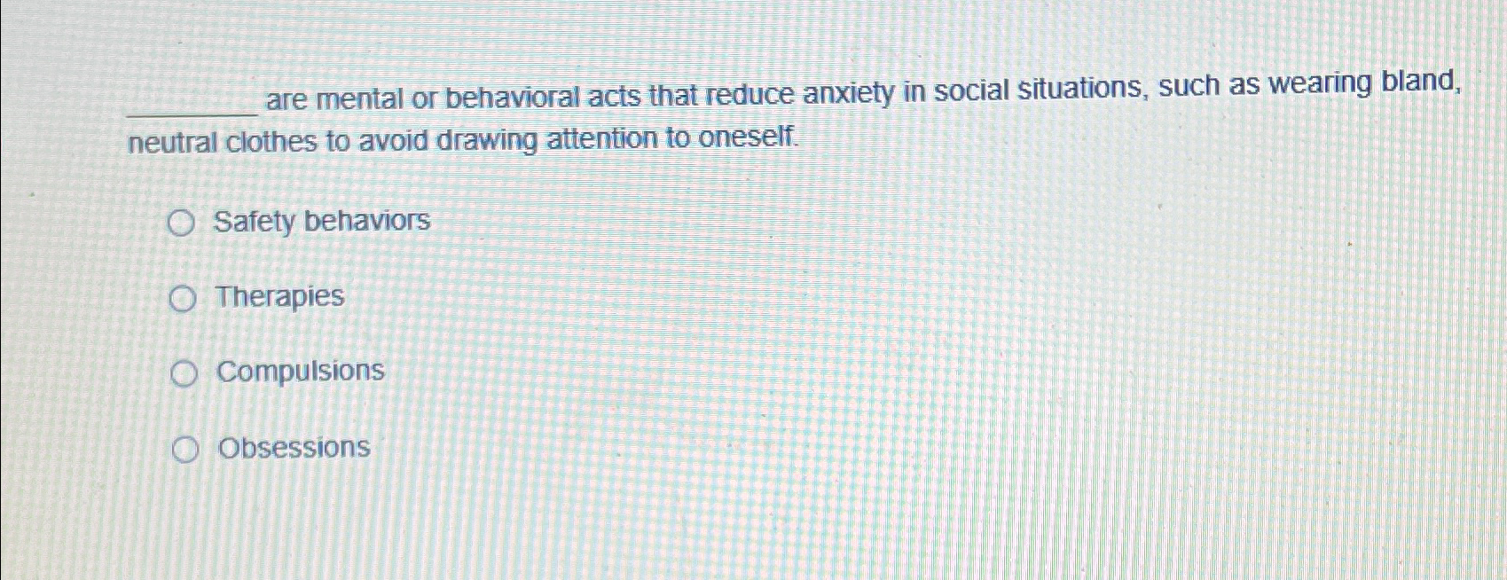 Solved q, ﻿are mental or behavioral acts that reduce anxiety | Chegg.com