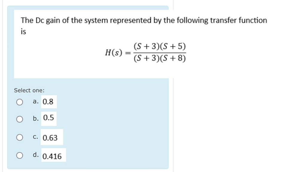 Solved The Dc gain of the system represented by the | Chegg.com