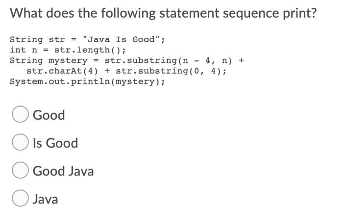 Solved What does the following statement sequence print? | Chegg.com