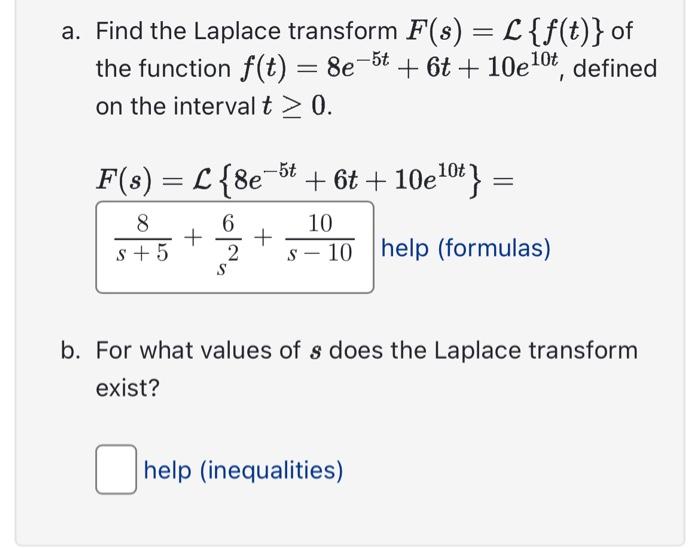 Solved a. Find the Laplace transform F(s)=L{f(t)} of the | Chegg.com