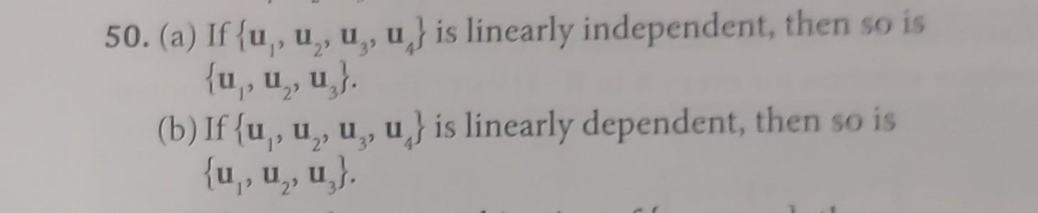 Solved 50. (a) If {u1,u2,u3,u4} is linearly independent, | Chegg.com