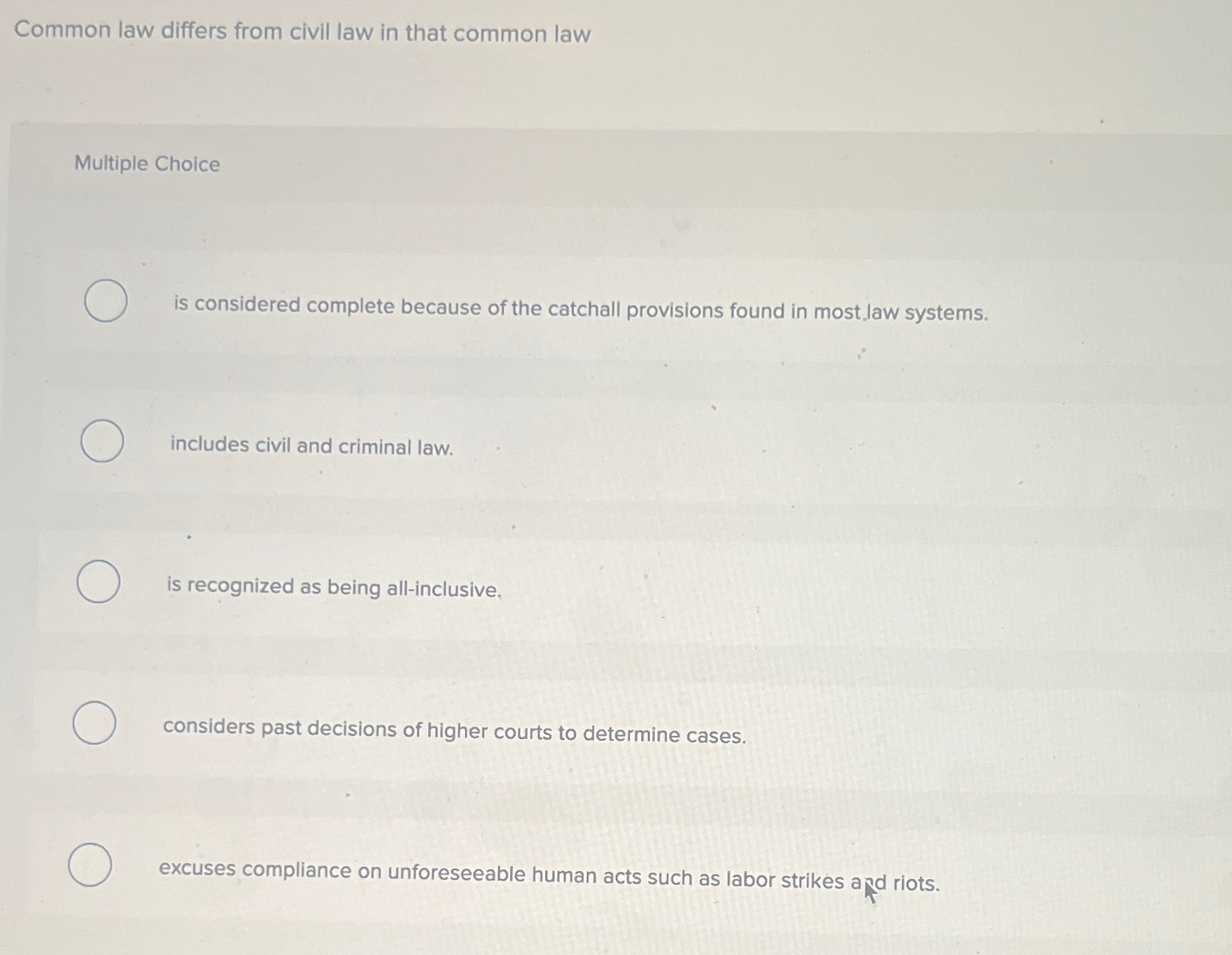 Solved Common law differs from civil law in that common | Chegg.com
