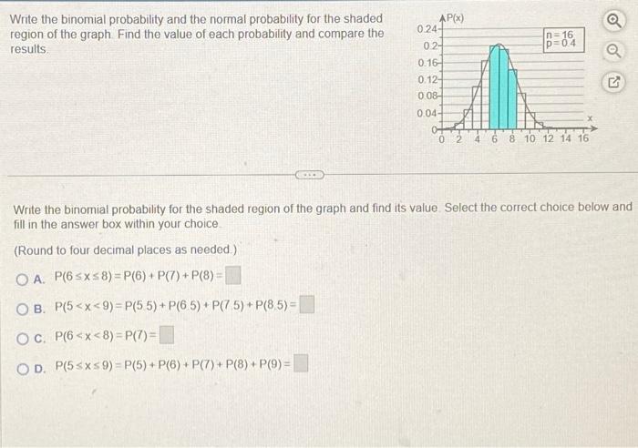 Solved Write the binomial probability and the normal | Chegg.com