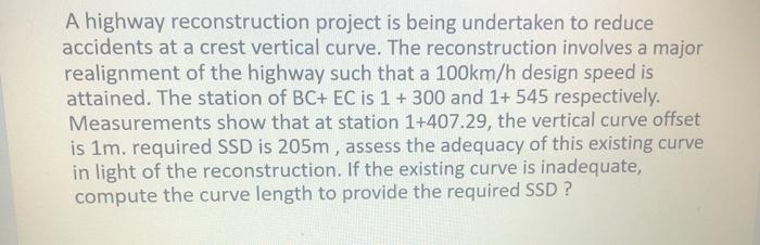 Solved A highway reconstruction project is being undertaken | Chegg.com