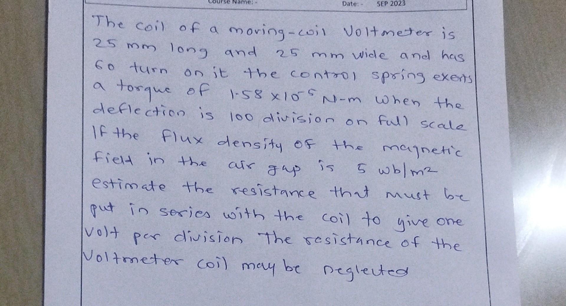 Solved The coil of a moring-coil Voltmeter is 25 mm long and | Chegg.com