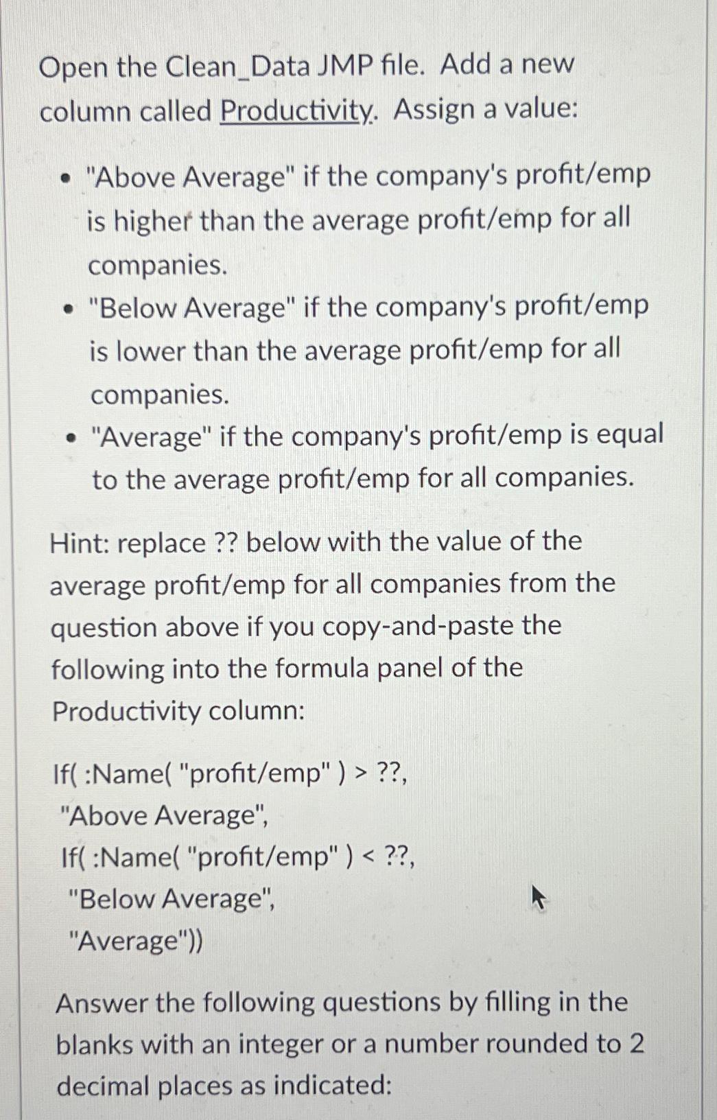 Solved Open the Clean_Data JMP file. Add a new column called | Chegg.com