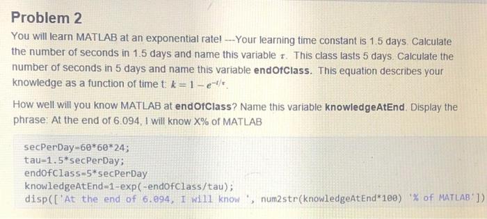 Solved Problem 2 You will learn MATLAB at an exponential | Chegg.com