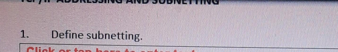 Solved 1. Define subnetting.4. DHCP only provides clients | Chegg.com