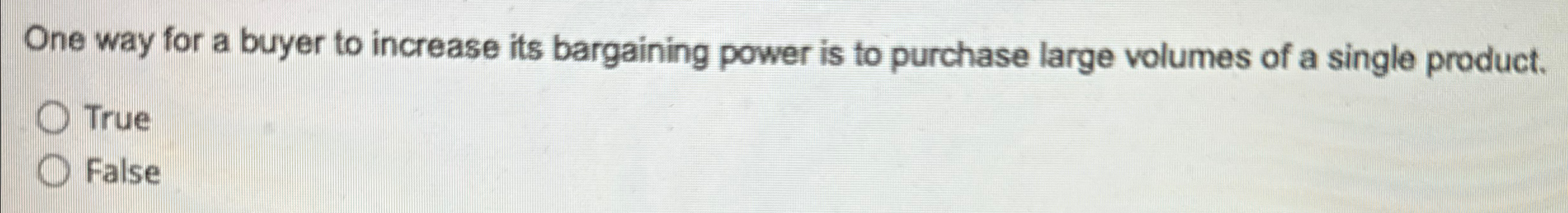 Solved One way for a buyer to increase its bargaining power | Chegg.com