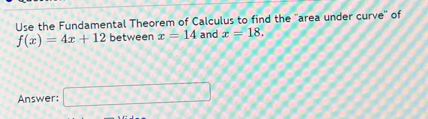 Solved Use the Fundamental Theorem of Calculus to find the | Chegg.com