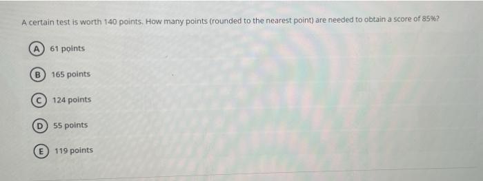 Solved A certain test is worth 140 points. How many points | Chegg.com