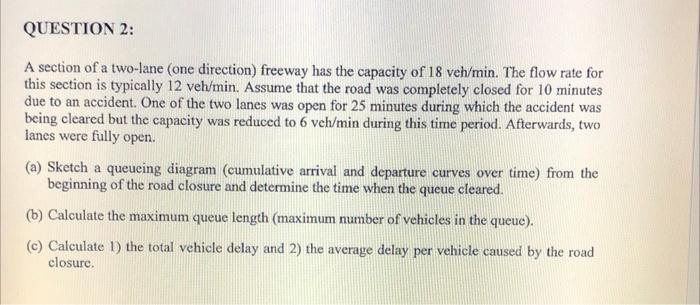 Solved A section of a two-lane (one direction) freeway has | Chegg.com