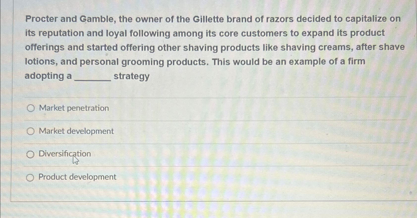 Solved Procter and Gamble, the owner of the Gillette brand | Chegg.com