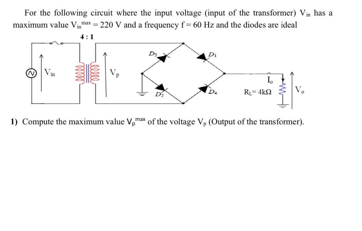 Solved For the following circuit where the input voltage | Chegg.com