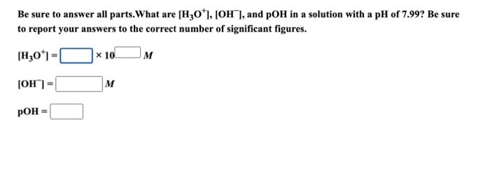 Solved What are [H30+), (OH), and pH in a solution with a | Chegg.com