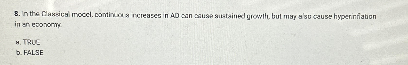 Solved In the Classical model, continuous increases in AD | Chegg.com