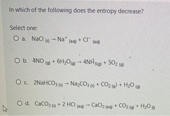 Solved In which of the following does the entropy decrease? | Chegg.com