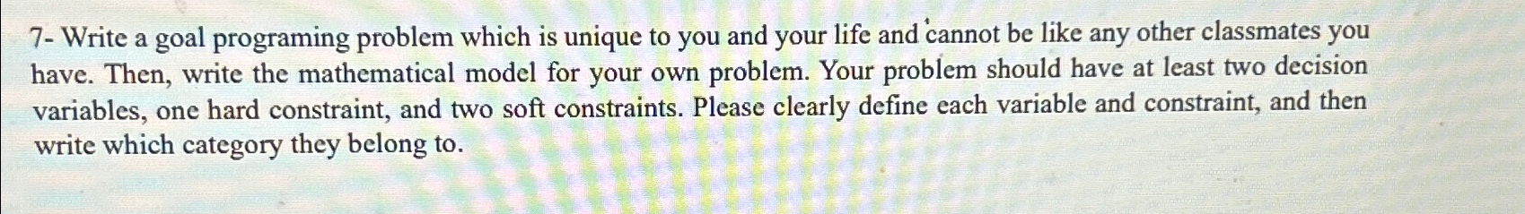 7 ﻿write A Goal Programing Problem Which Is Unique