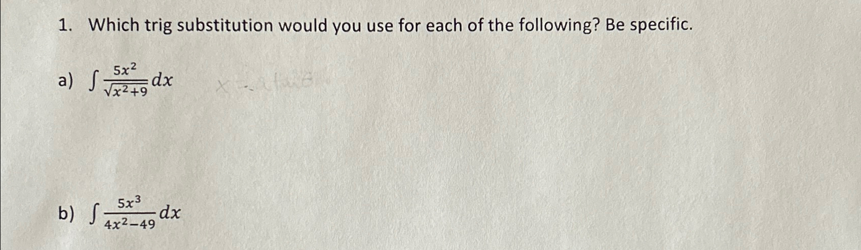 Solved Which trig substitution would you use for each of the | Chegg.com