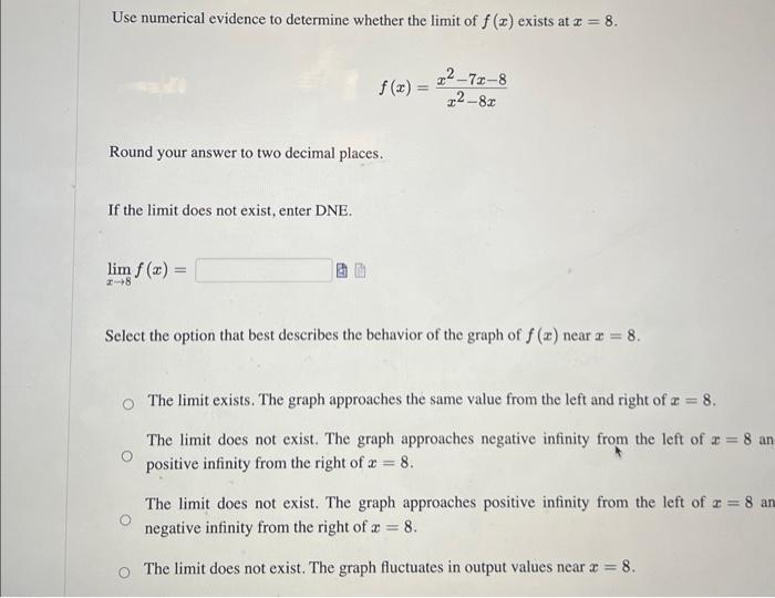 Use numerical evidence to determine whether the limit | Chegg.com
