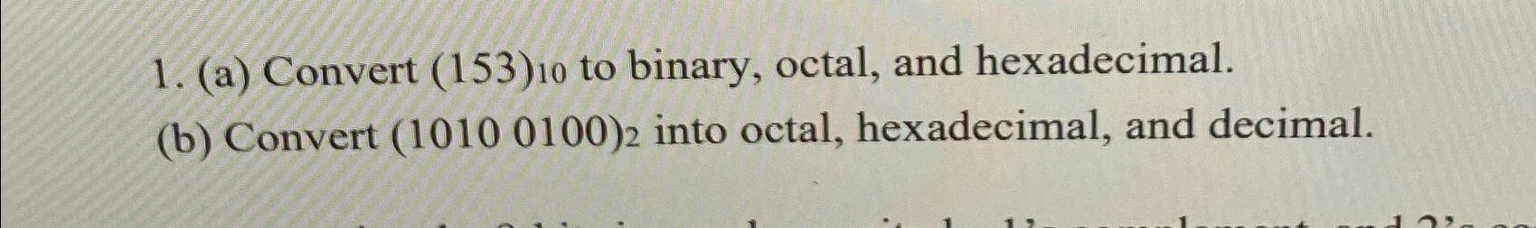 Solved (a) ﻿Convert (153)10 ﻿to binary, octal, and | Chegg.com
