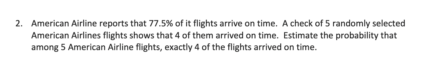 Solved American Airline reports that 77.5% ﻿of it flights | Chegg.com