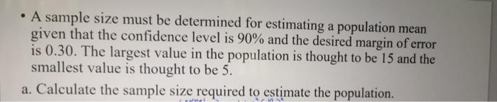 Solved - A sample size must be determined for estimating a | Chegg.com