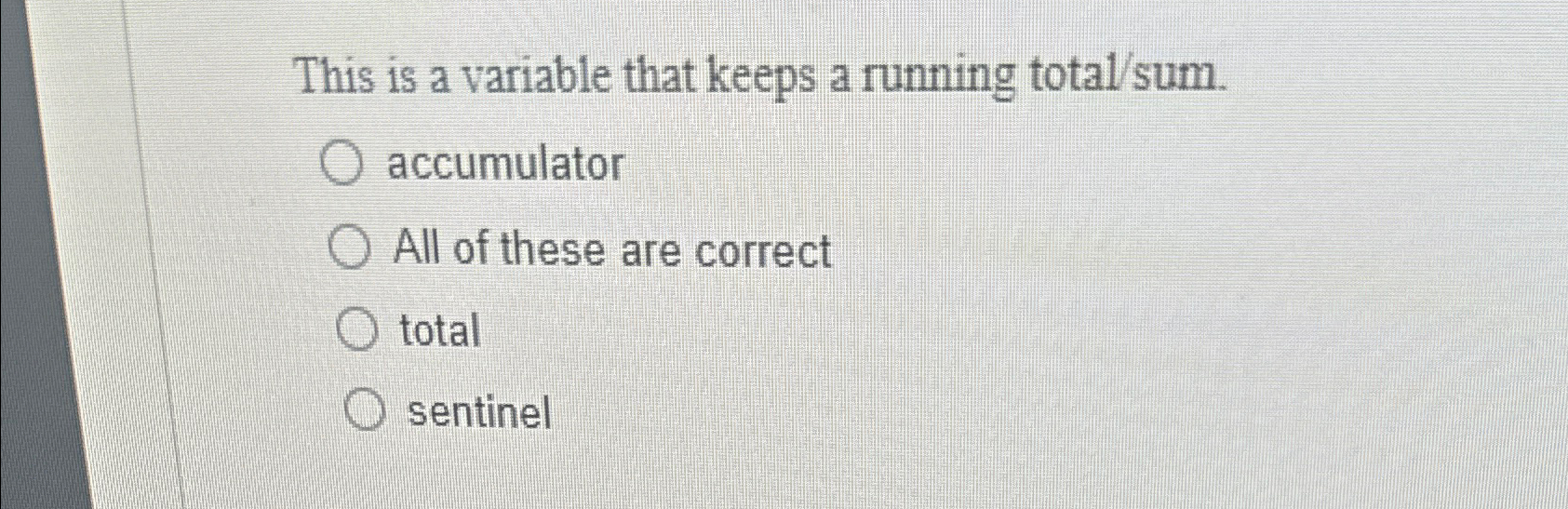Solved This is a variable that keeps a running | Chegg.com
