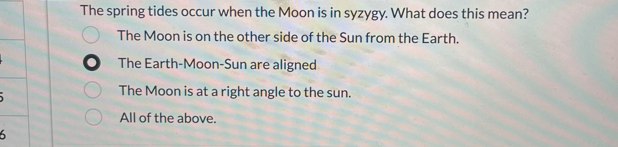 Solved The spring tides occur when the Moon is in syzygy. | Chegg.com