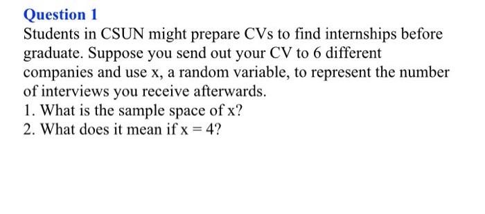 Solved Question 1 Students in CSUN might prepare CVs to find | Chegg.com