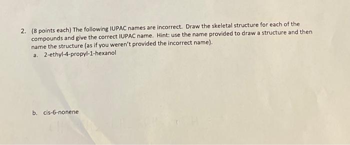 Solved 2. ( 8 points each) The following IUPAC names are | Chegg.com